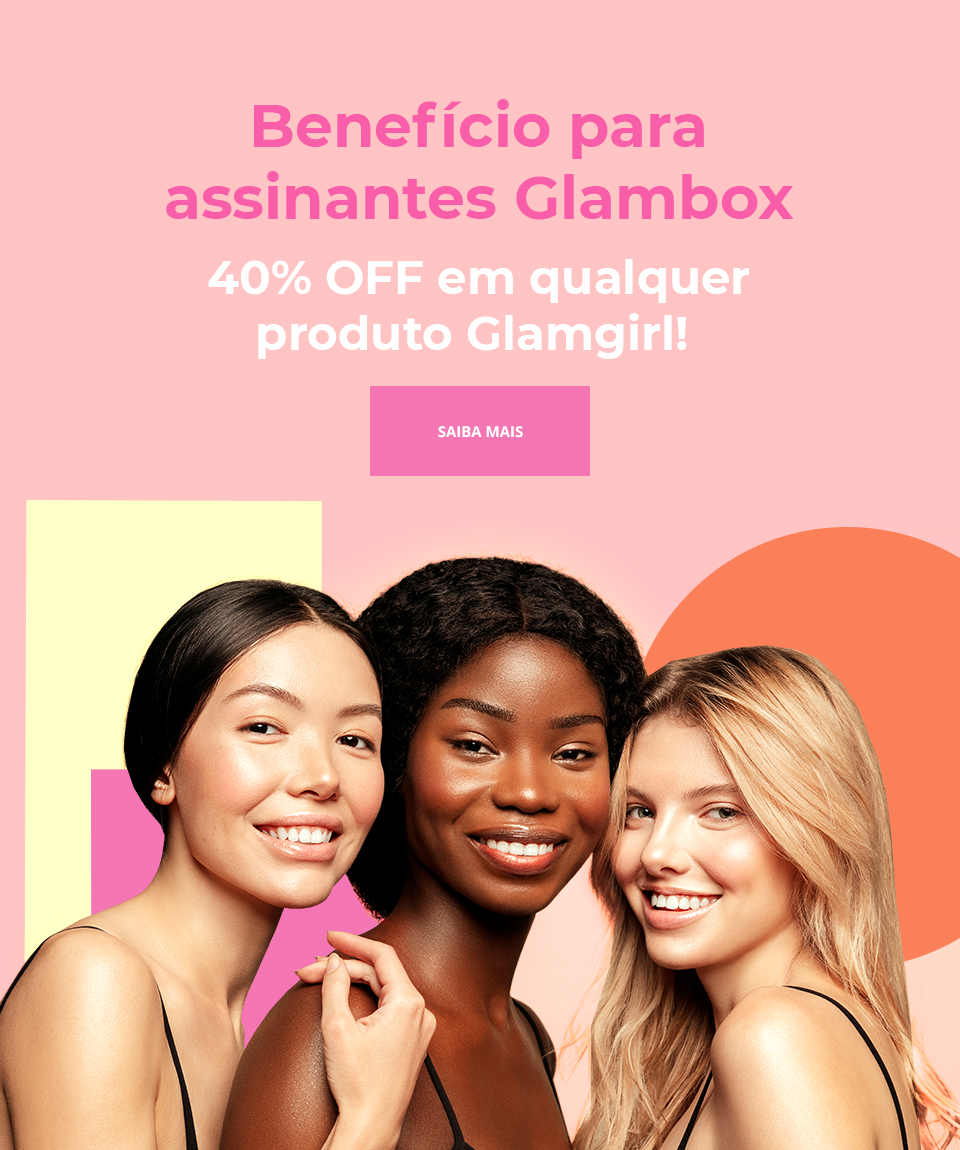 Glamgirl, as tendências de beleza para sua rotina de skincare!